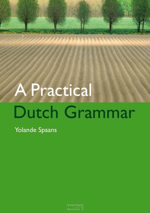 A Practical Dutch Grammar 9789059970403 a-practical-dutch-grammar-9789059970403